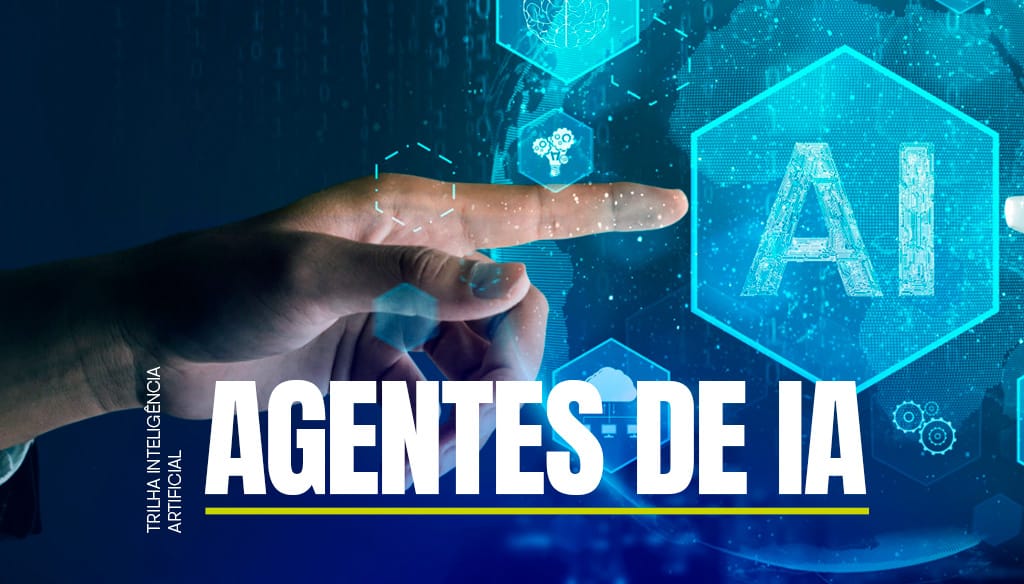 Agentes de IA - ACIPI - Escola de Negócios